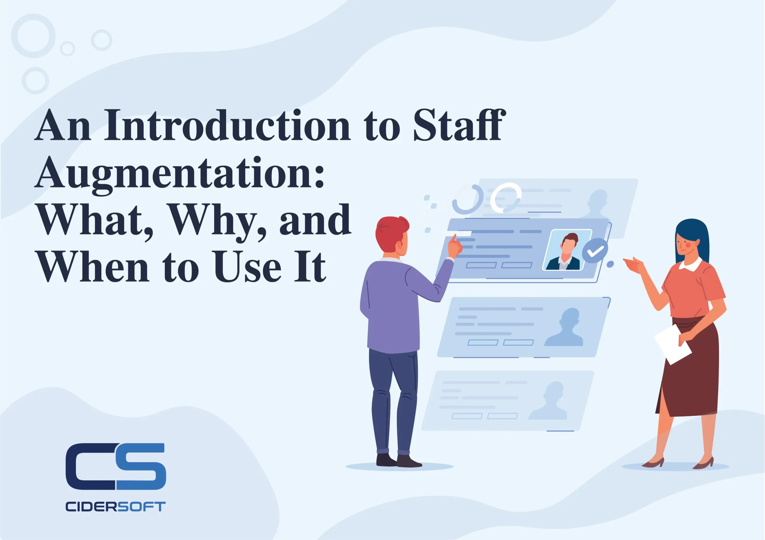 An Introduction to Staff Augmentation: What, Why, and When to Use It ...